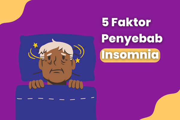 5 Faktor Penyebab Insomnia - Rumah Sakit Wisma Prashanti