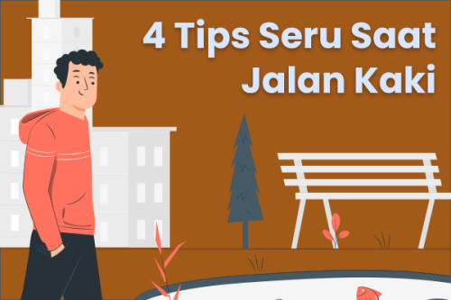 4 Tips Seru Saat Jalan Kaki - Rumah Sakit Wisma Prashanti